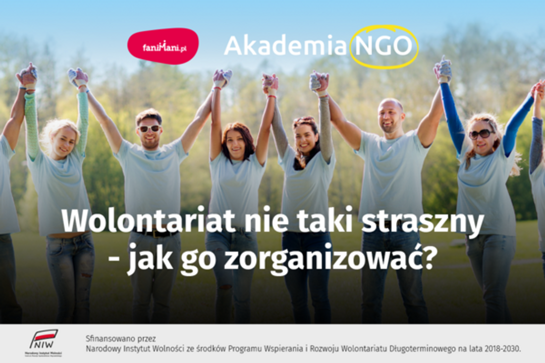 Wolontariat nie taki straszny – jak go zorganizować? Obejrzyj nagranie ...