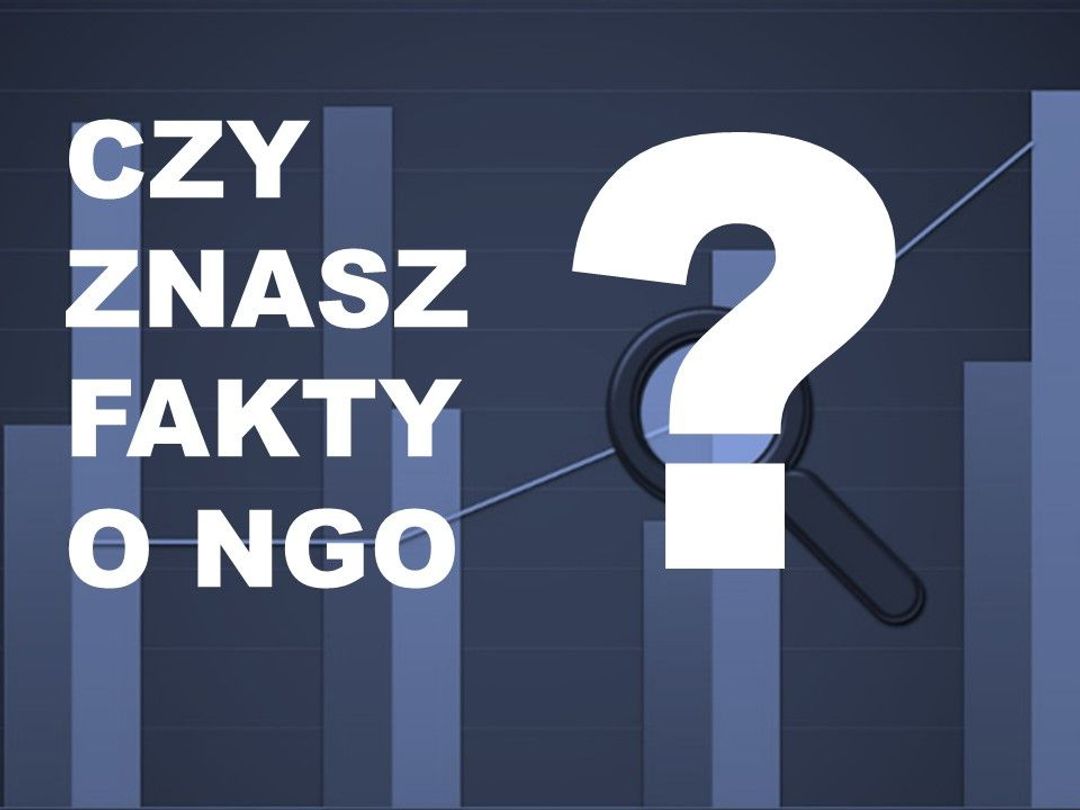 Czy znasz fakty o NGO? - Artykuł - ngo.pl Czy znasz fakty o NGO? - Artykuł - ngo.pl
